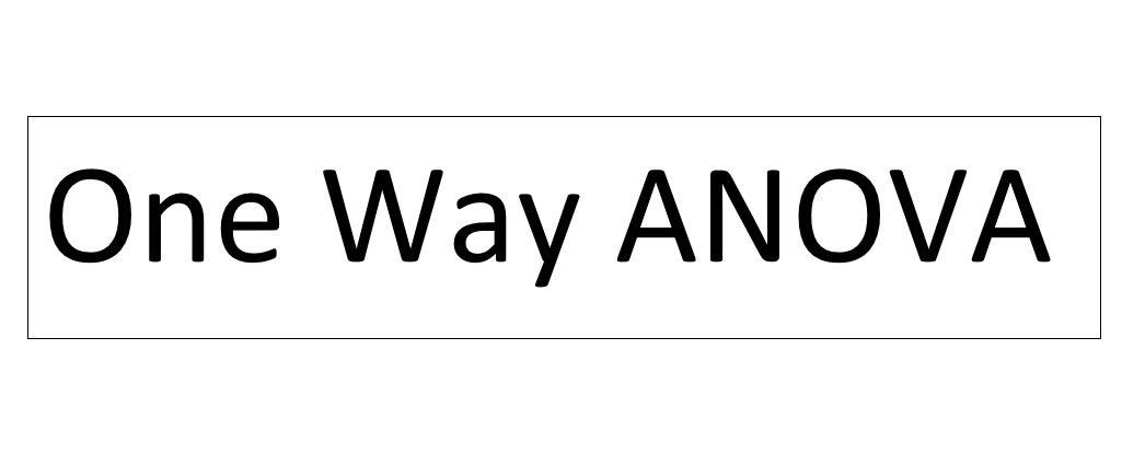 One way ANOVA